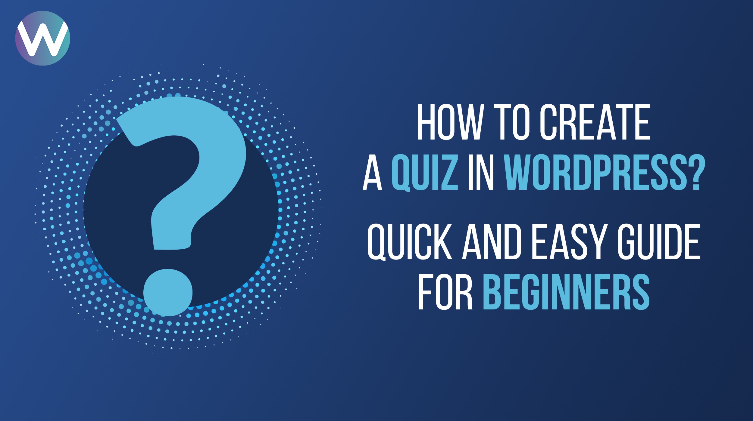 How To Create A Quiz In Wordpress Quick And Easy Guide For Beginners